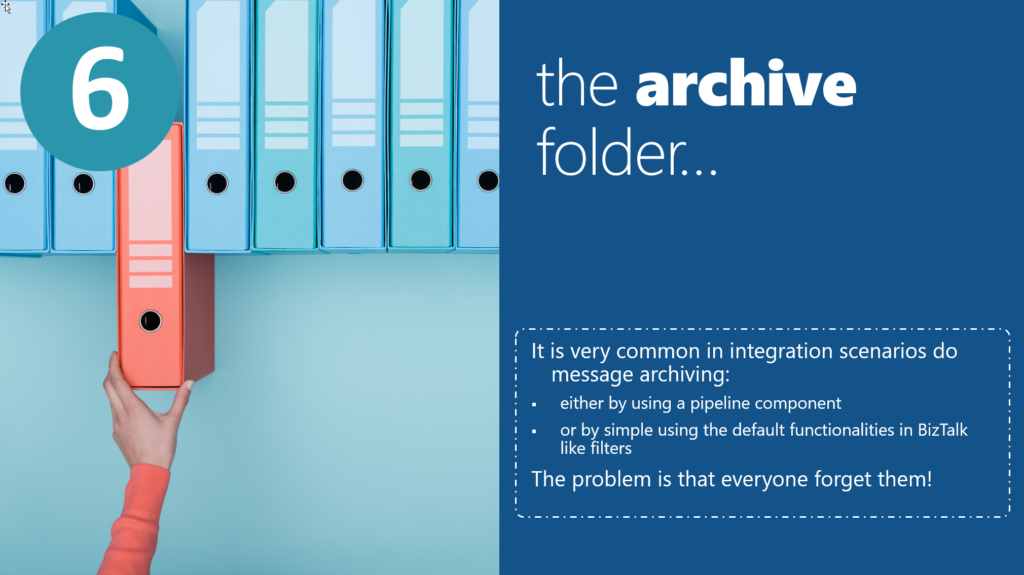 BizTalk Server Best practices: #6 Maintaining Archiving Folders